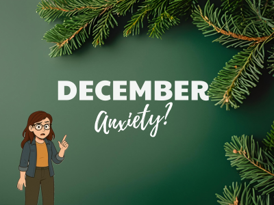 Why You’re More Anxious in December: And How To Ground Yourself Fast ...
